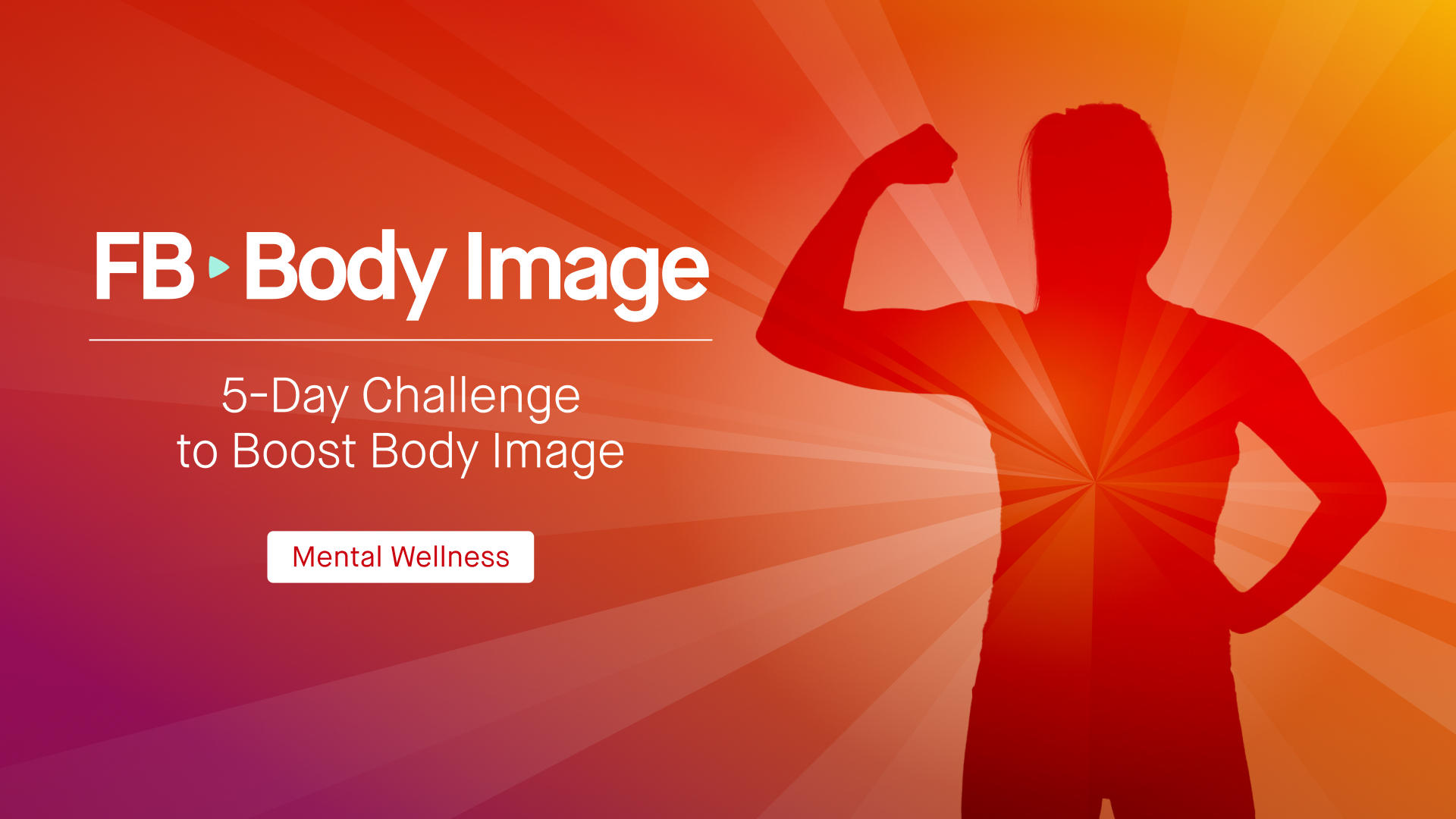 FB Body Image: 5-Day Challenge to Boost Body Image Activities and ...